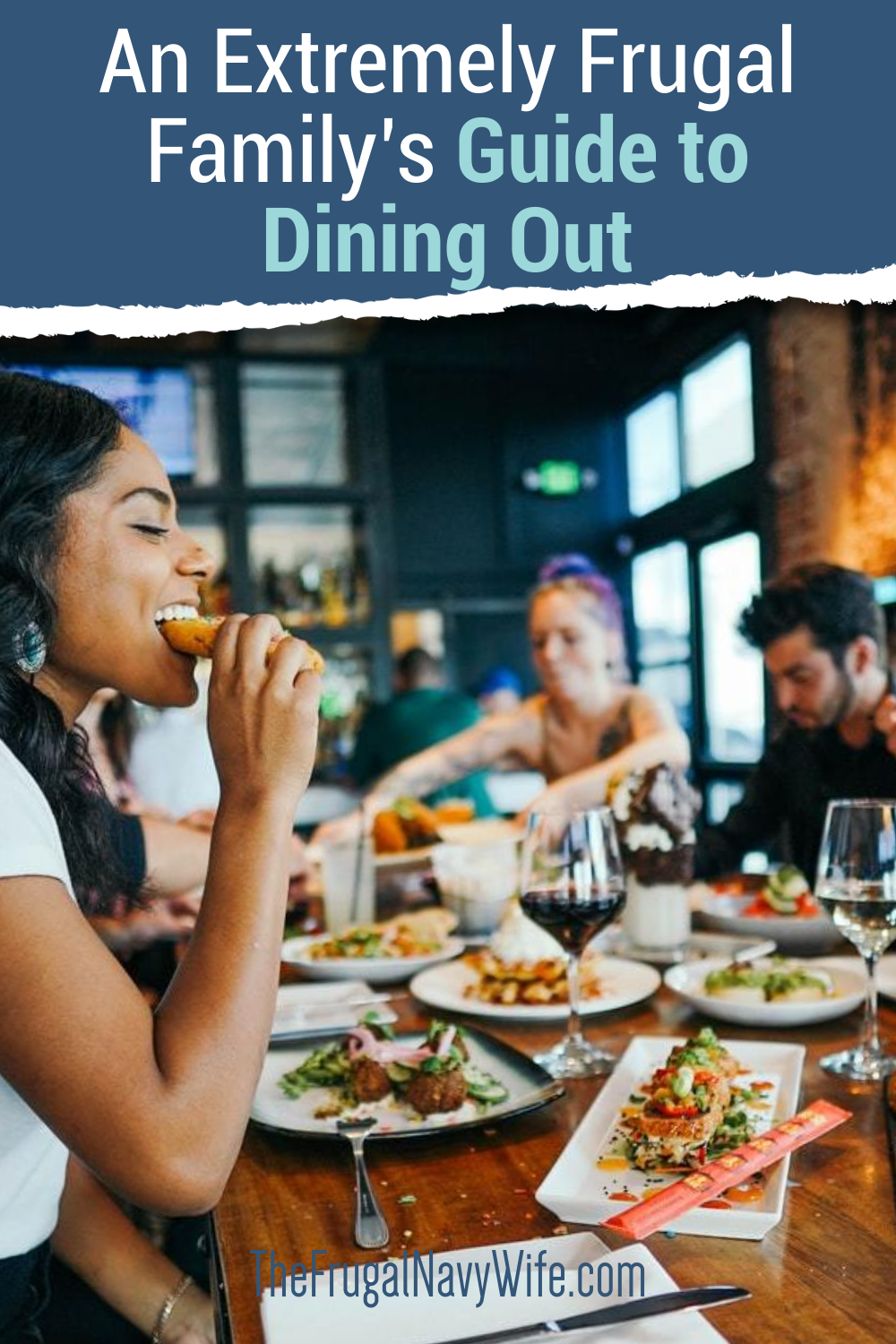 How To Save On Dining Out - The Frugal Navy Wife