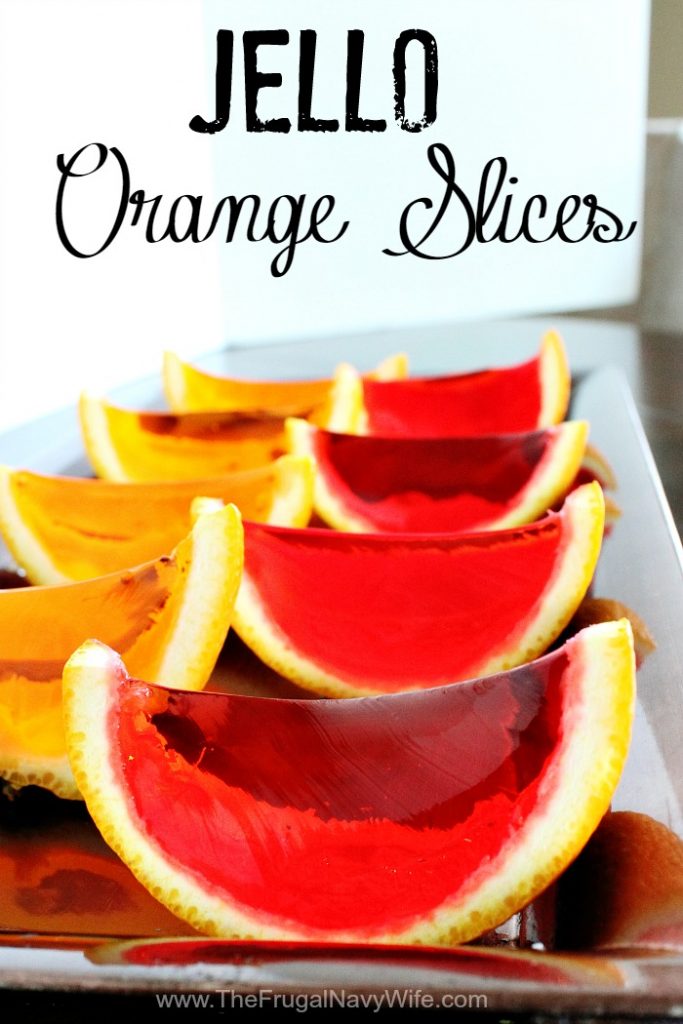 Jello Orange Slices - The Frugal Navy Wife