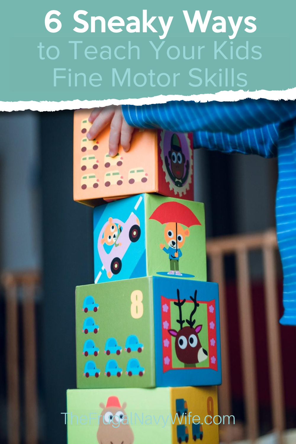 6 Sneaky Ways to Teach Your Kids Fine Motor Skills