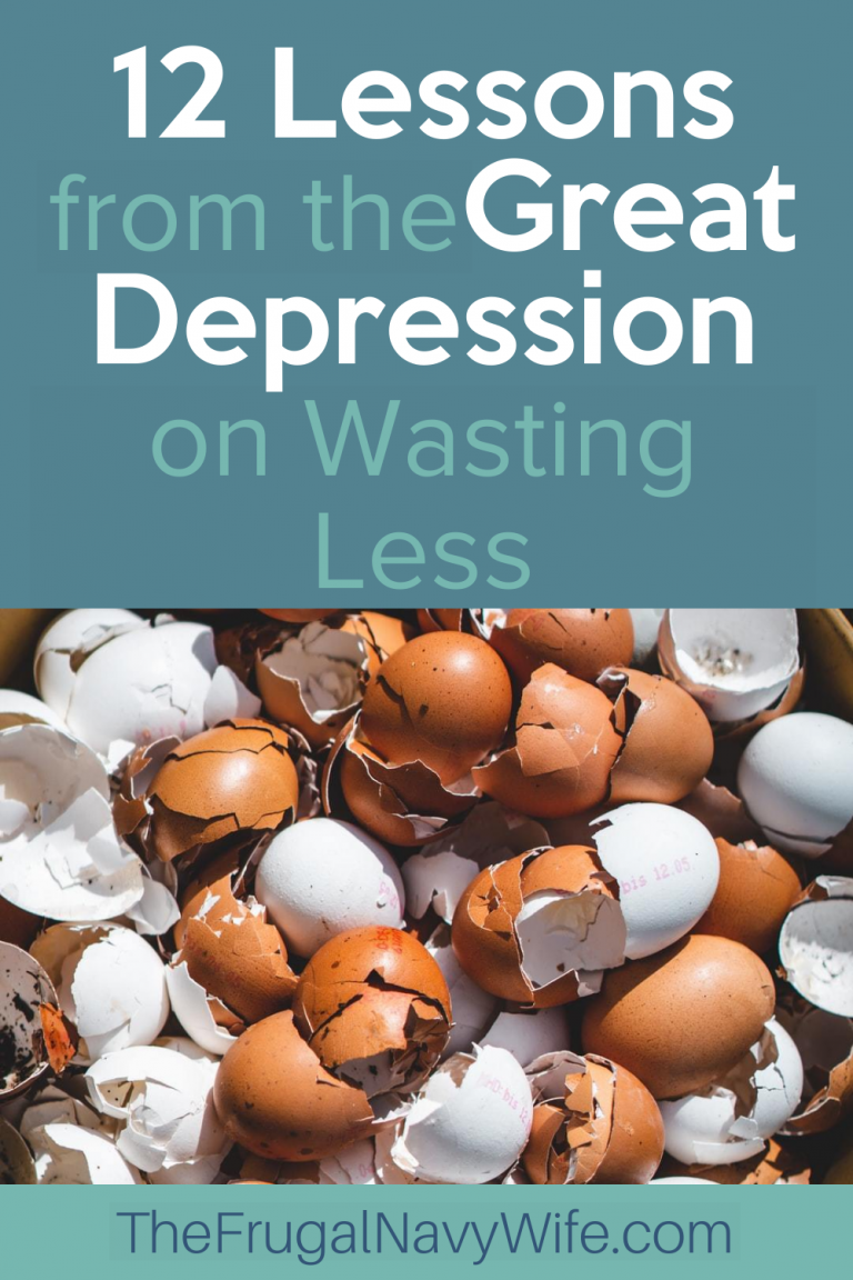 12 Lessons from the Great Depression on Wasting Less - The Frugal Navy Wife